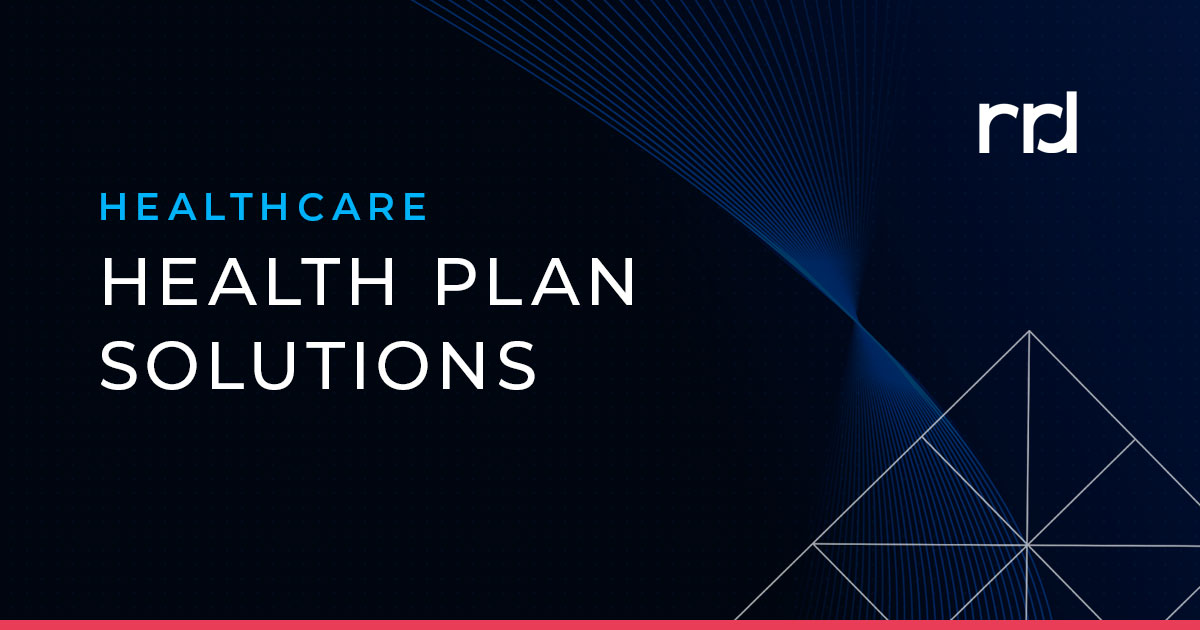Health Plan Solutions and Capabilities | RRD