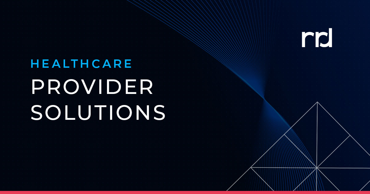 Provider Solutions for the Healthcare Industry | RRD