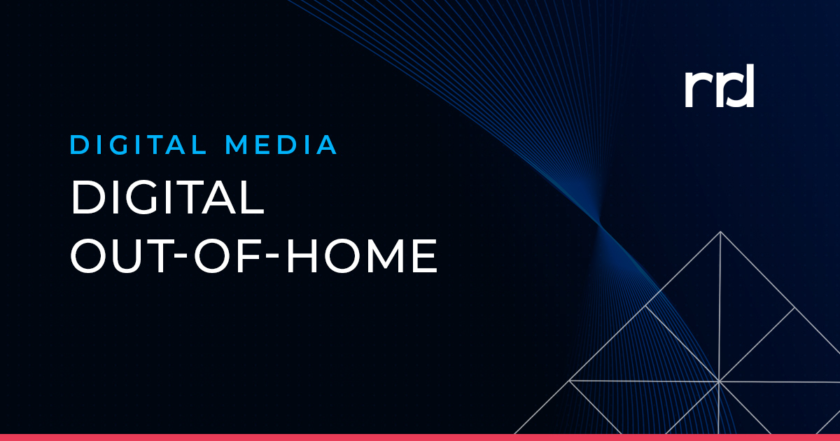 Digital Out-of-Home (DOOH) Advertising | RRD