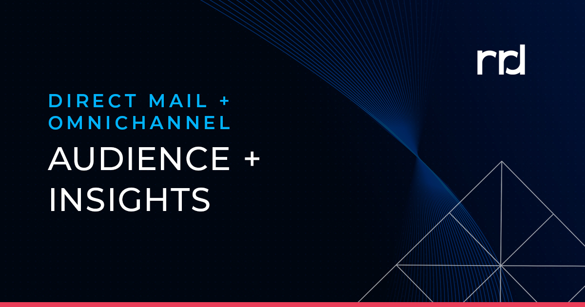 Direct Marketing | Direct Mail & Omnichannel | Audience & Insights | RRD