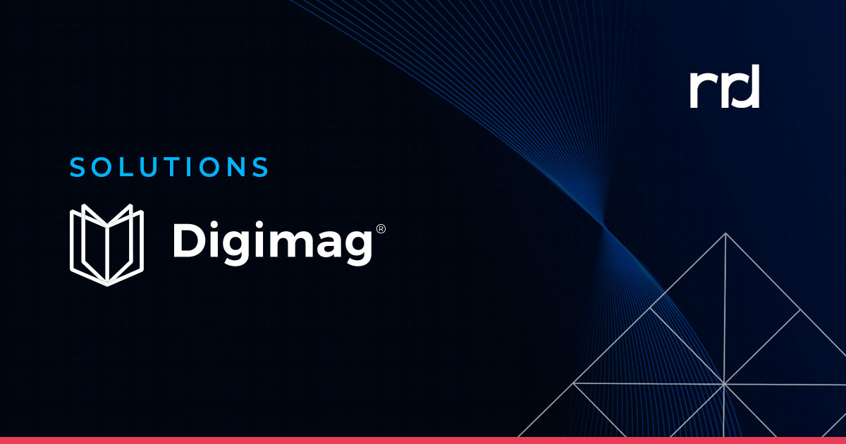Digimag: Turning Print Materials into Dynamic Digital Publications | RRD