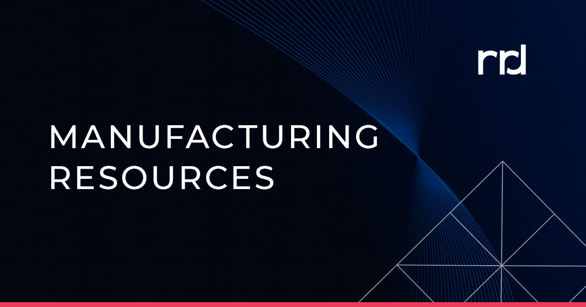 Manufacturing resources and insights from RRD | RRD
