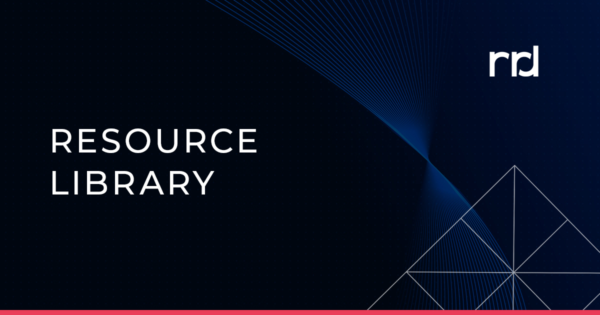 A Resource Library Featuring Our Latest Insights | RRD